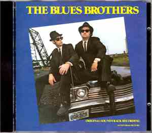 The Blues Brothers - The Blues Brothers • Original Soundtrack Recording